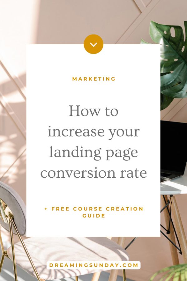 How to increase your landing page conversion rate - Dreaming Sunday
